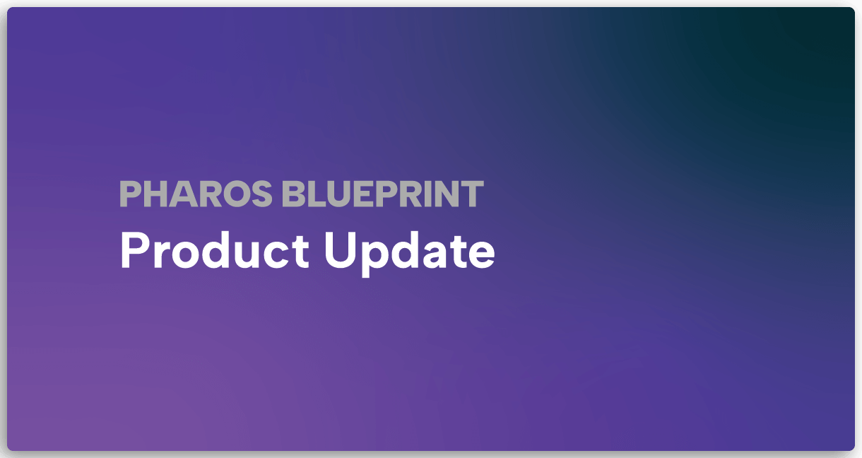 Blueprint 5.5 Release and Admin Experience | Pharos